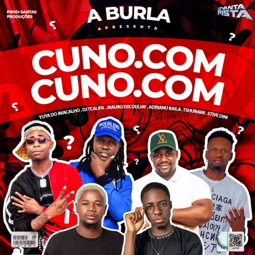 Stream Cuno.com - A Burla (Kuduro) by Levanta PISTA - Angola | Listen ...