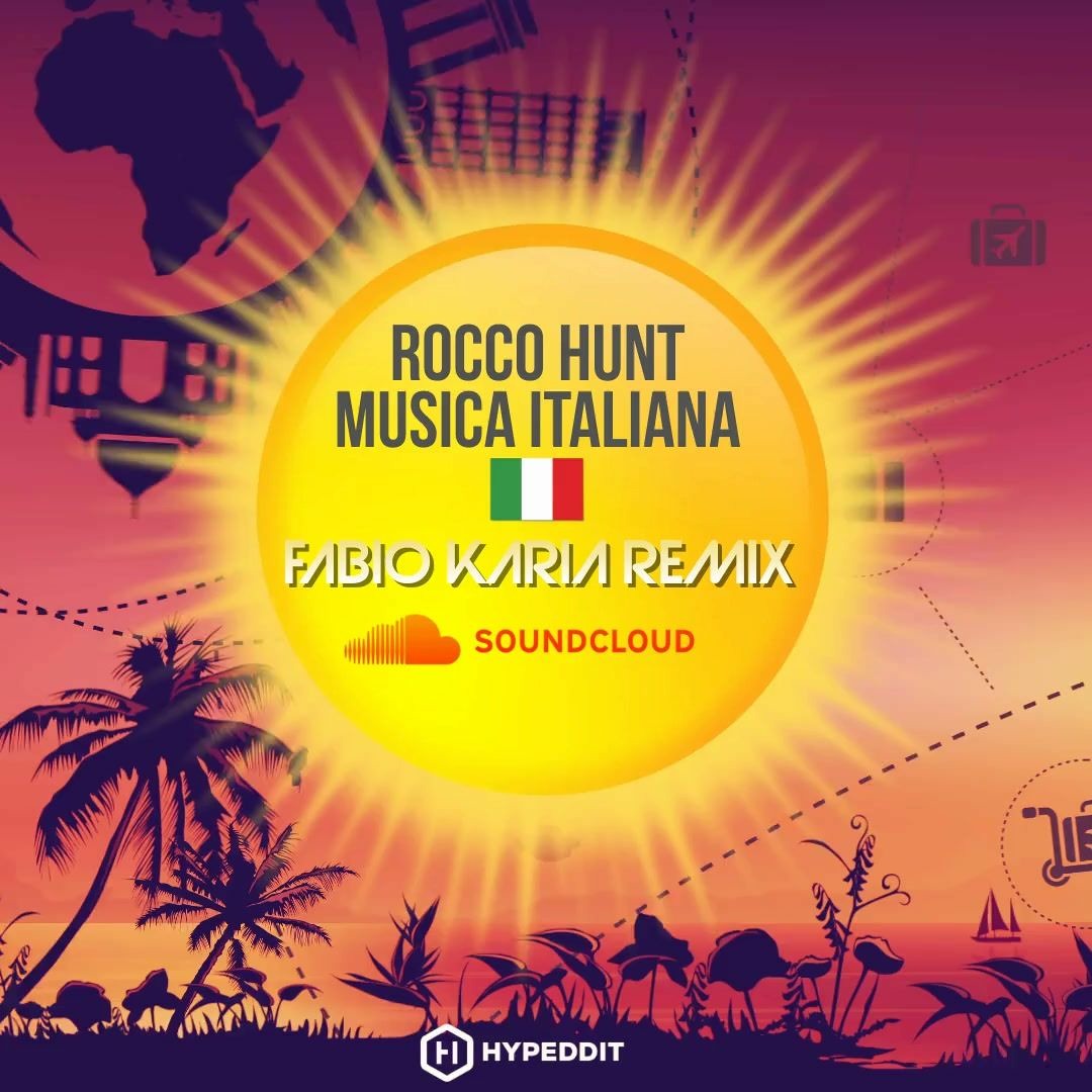 Stream Rocco Hunt - Musica Italiana (Fabio Karia Remix) EXTENDED LINK ...