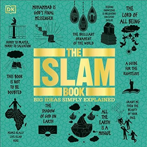 Stream ( Fb0 ) The Islam Book: Big Ideas Simply Explained by DK,Rageh ...