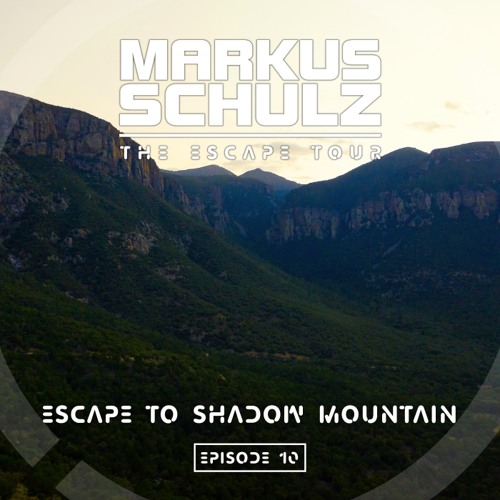 Stream Markus Schulz - Escape to Shadow Mountain by Markus Schulz | Listen online for free on ...