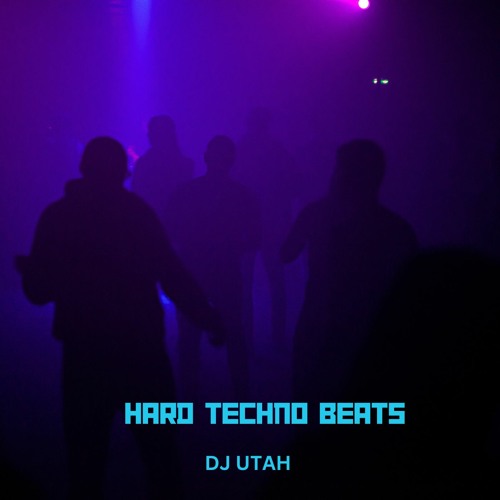 Stream HARD TECHNO BEATS by DJ UTAH | Listen online for free on SoundCloud