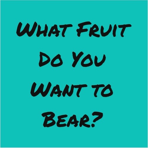 Stream Apr 28 What Fruit Do You Want To Bear.MP3 by Father Christopher ...