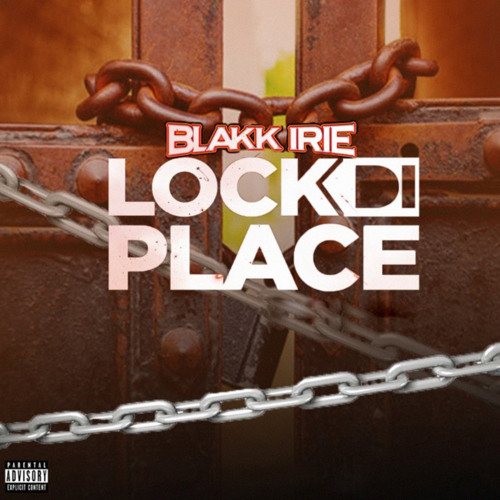 Stream LOCK DI PLACE by Blakk Irie | Listen online for free on SoundCloud