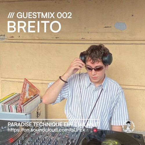 Stream [Guestmix 002] /// Breito by paradise technique | Listen online ...