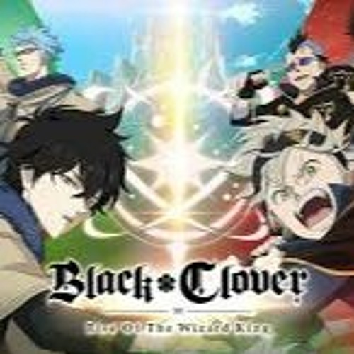Stream Experience the Magic of Black Clover Mobile: Rise of the Wizard ...