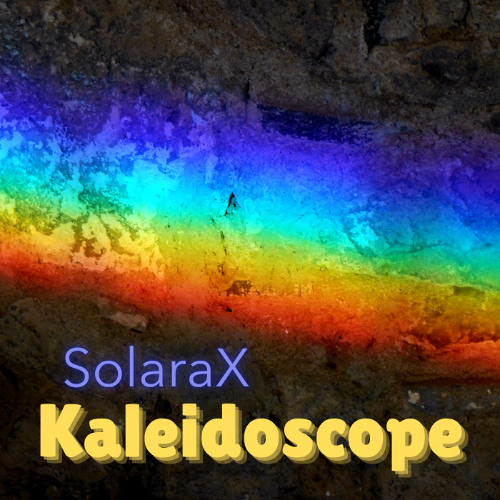 Stream Kaleidoscope by SolaraX | Listen online for free on SoundCloud