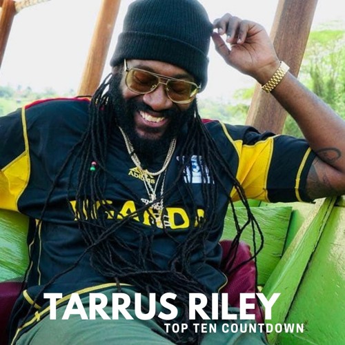 Stream Tarrus Riley Top Ten Countdown Special by SilverStarSound ...