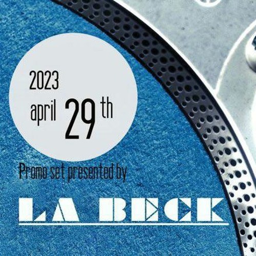 Stream Promo Set La Beck - April 2023 by Deejay La Beck | Listen online ...