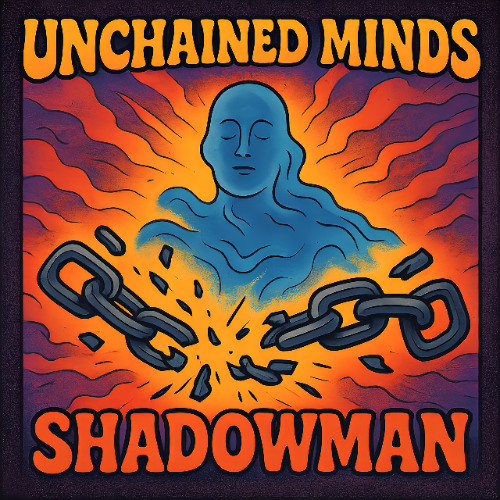 Stream Unchained Minds by Shadowman | Listen online for free on SoundCloud