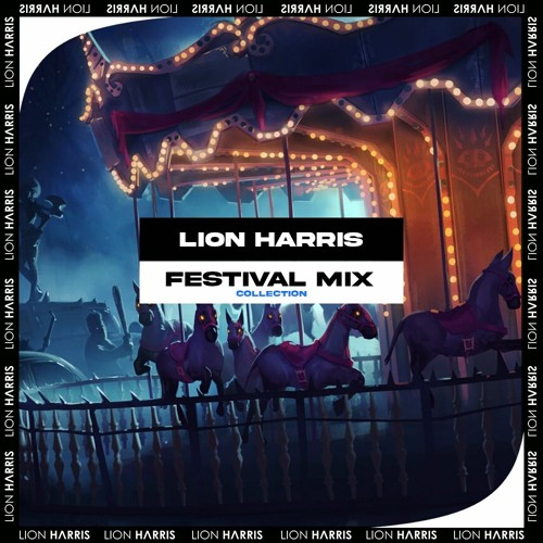 Stream LION HARRIS | Listen to LION HARRIS Festival Mix Collection🗽🎹 ...