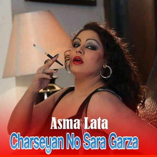 Stream Charseyan No Sara Garza by Asma Lata | Listen online for free on SoundCloud