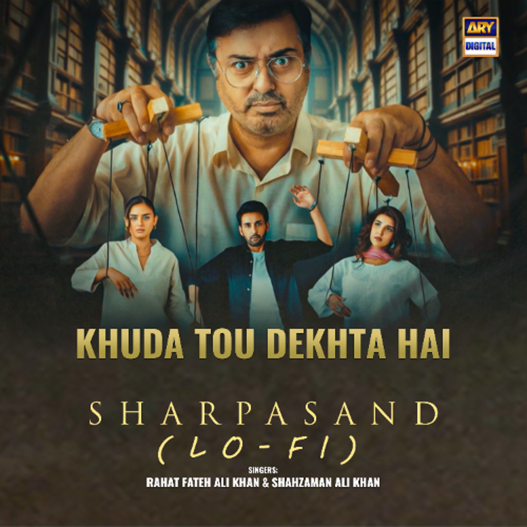 Stream Khuda Tou Dekhta Hai | Sharpasand | Lo-Fi | Rahat Fateh Ali Khan ...