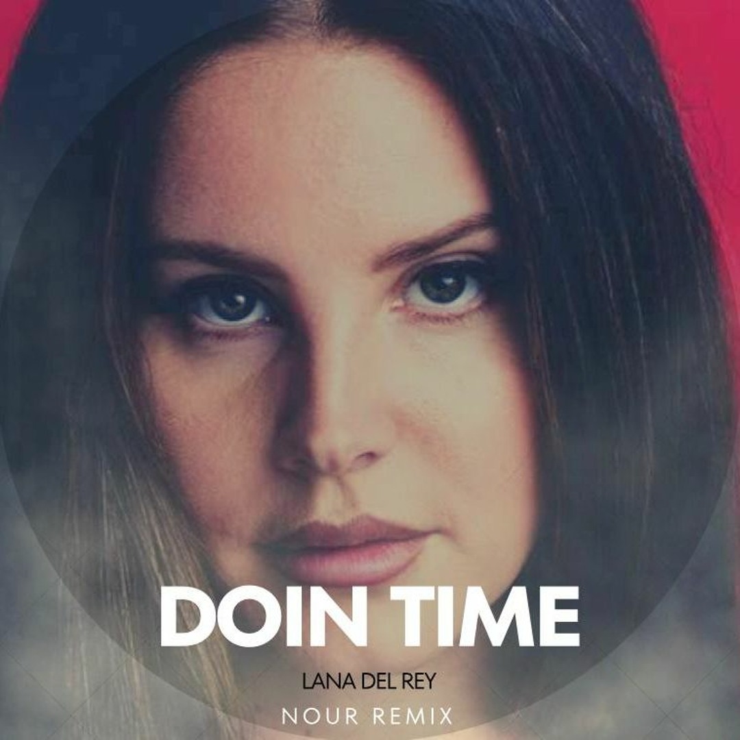 Stream Lana Del Rey - Doin Time (Xenon Remix) by Xenon | Listen online ...