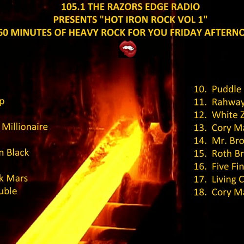 Stream 105.1 THE RAZORS EDGE RADIO - PRESENTS RED HOT IRON HARD ROCK ...