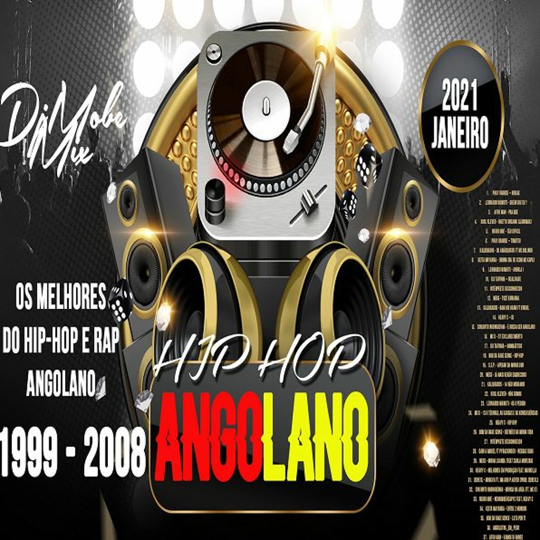 Stream Melhor do HIP HOP e RAP Angolano 1999 - 2008 - DjMobe by DjMobe ...