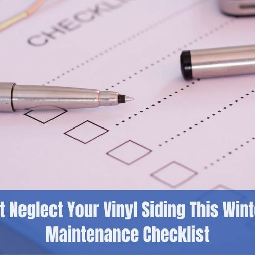 Stream Don't Neglect Your Vinyl Siding This Winter! A Maintenance ...
