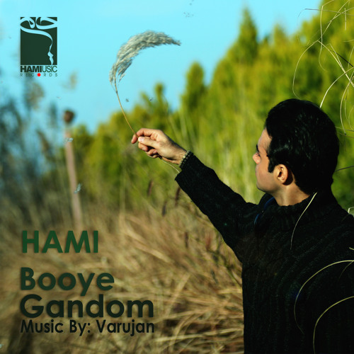 Stream Booye Gandom by Hamid Hami | Listen online for free on SoundCloud