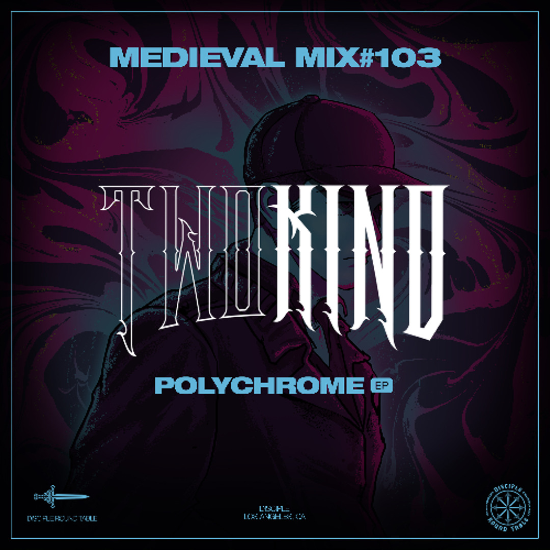 Stream MEDIEVAL MIX #103 - TWO KIND (Polychrome EP) by TWO KIND ...
