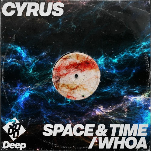 Stream CYRUS - Space & Time by 3000 DEEP | Listen online for free on ...