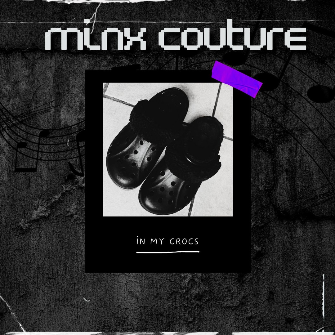 Stream in my crocs by Minx Couture | Listen online for free on SoundCloud