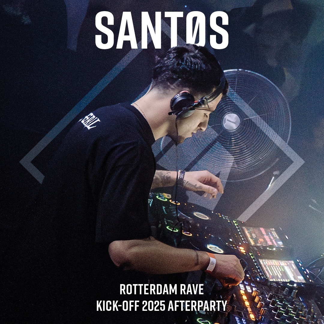 Stream SANTØS @ Rotterdam Rave 'Kick Off Afterparty' 15-02-2025 ...