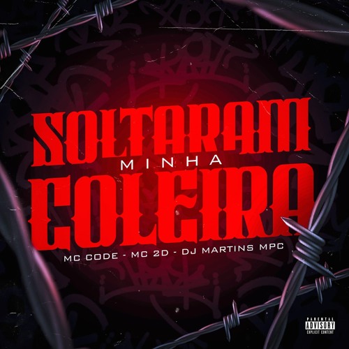 Stream MC CODE & MC 2D - SOLTARAM MINHA COLEIRA - DJ MARTINS MPC & DJ ...