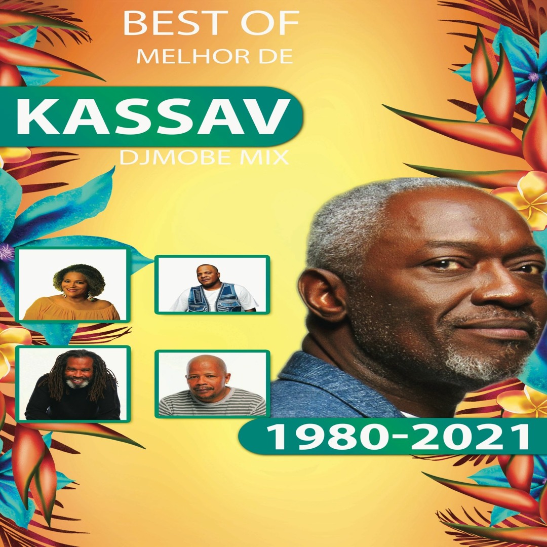 Stream Best Of / Melhor de KASSAV 1980-2007 Mix – DjMobe 2021 by DjMobe ...