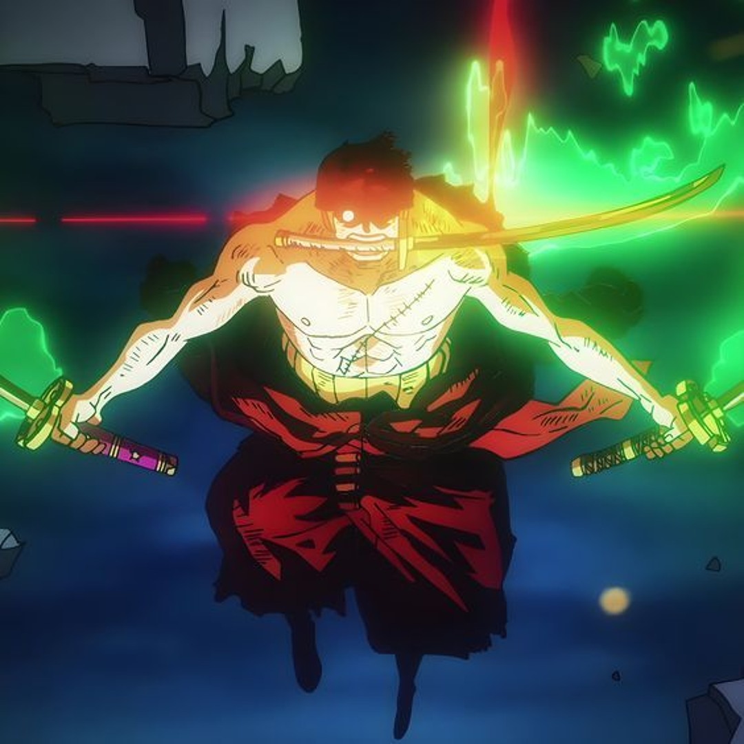 Stream Zoro X Yea Glo! (this is the end for you, RORONA ZORO) by ...