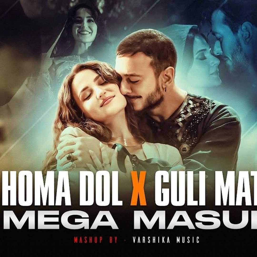 Stream Homa_Dol_X_Guli_Mata_Mashup___Imavi___Saad_Lamjarred___Neeti ...