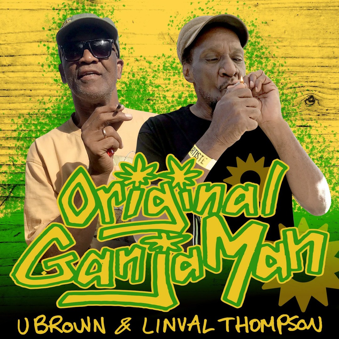 Stream U Brown & Linval Thompson & Irie Ites - Original Ganjaman ...