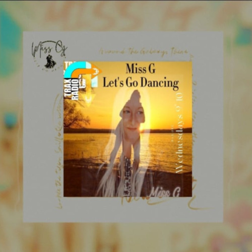 Stream Miss G Lets Go Dancing Trax Radio Uk by Miss G | Listen online ...