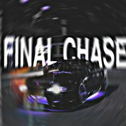 Stream FINAL CHASE by NotapooheaBSS | Listen online for free on SoundCloud