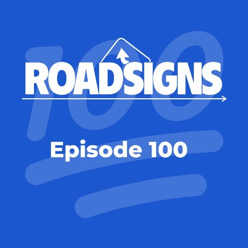 Stream episode RS100: Celebrating 100 Episodes of RoadSigns; Where Is ...