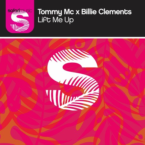 Stream Tommy Mc X Billie Clements - Lift Me Up (Radio Edit) by Safari ...
