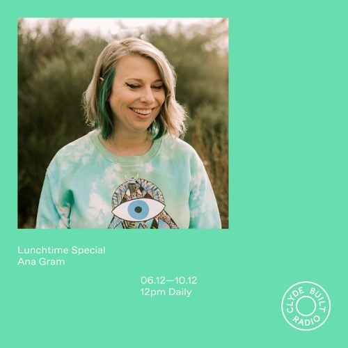 Stream Clyde Built Radio | Listen to Lunchtime Special: Anna Gram ...