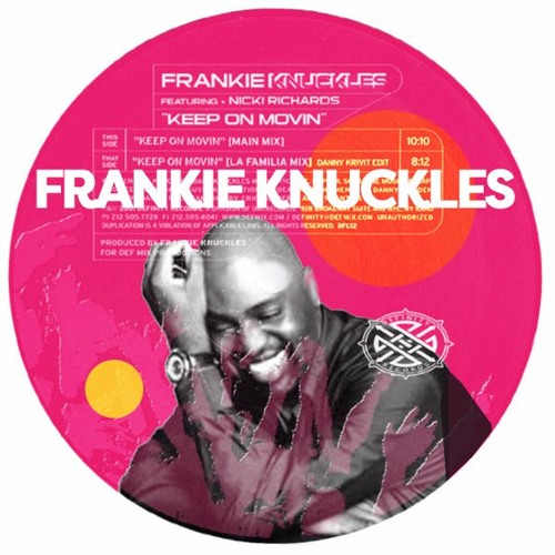 Stream Frankie Knuckles Feat. Nicki Richards - Keep On Movin' (La ...