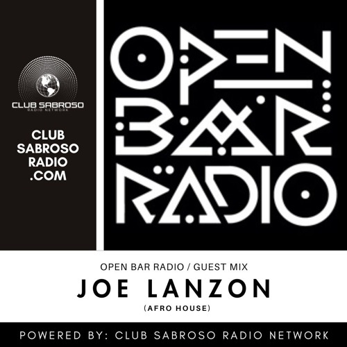 Stream OPEN BAR RADIO: GUEST MIX BY JOE LANZON (HOUSE SET) by Club ...