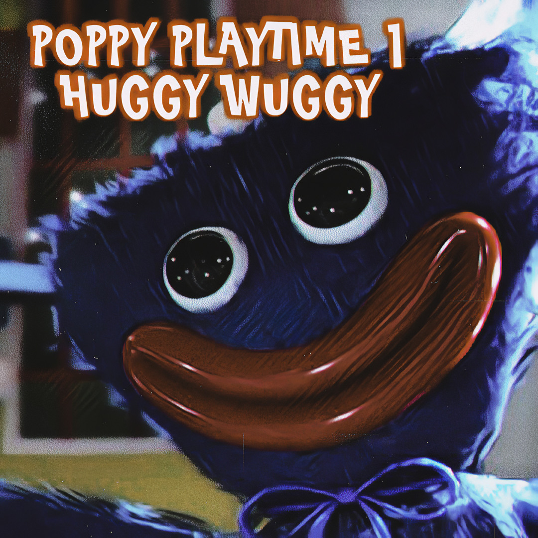 Stream Poppy Playtime Song (Chapter 1) - Huggy Wuggy by iTownGameplay | Listen online for free ...