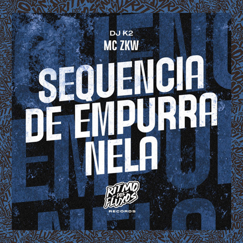 Stream Sequência de Empurra Nela by MC ZKW | Listen online for free on ...