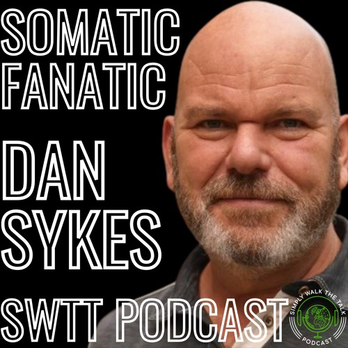 Stream episode 🤲Dan Sykes: Somatic Training, Nervous System, & Tension ...