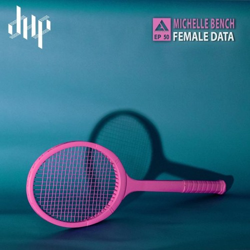 Stream FULL PREMIERE : Michelle Bench – Female Data (Original Mix ...