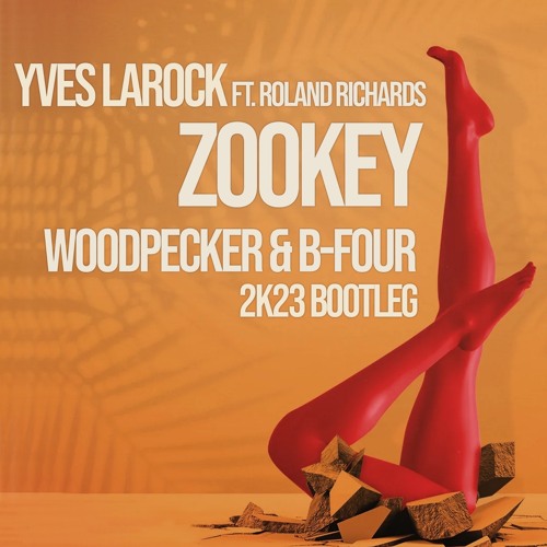 Stream Yves Larock - Zookey (Woodpecker & B-FOUR 2K23 Bootleg) FREE ...