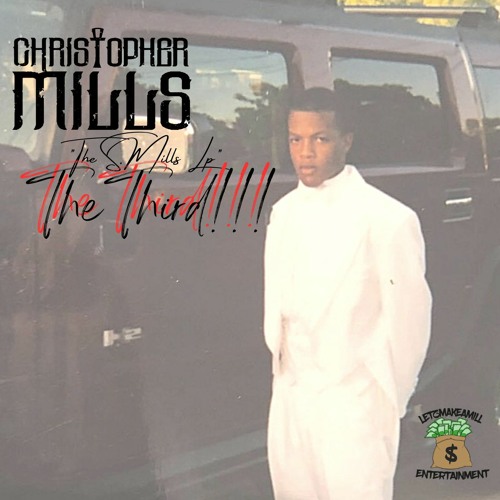 Stream ☥Millz☥Music☥ | Listen to 3.) "Christopher Mills" - "The S.Mills ...