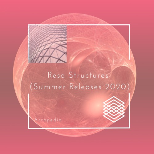 Stream Reso Structures by Arcopedia | Listen online for free on SoundCloud