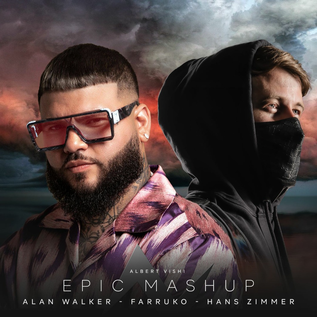 Stream Alan Walker , Farruko , Hans Zimmer - Epic Mashup by Albert ...