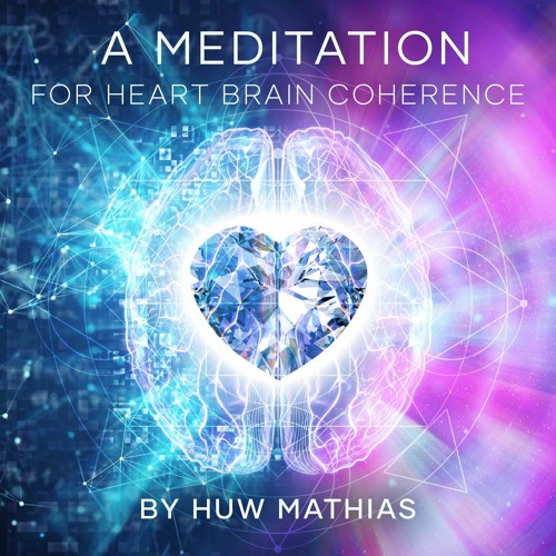 Stream Heart Brain Coherence Meditation by Light Work Create | Listen ... Stream Heart Brain Coherence Meditation by Light Work Create | Listen ...