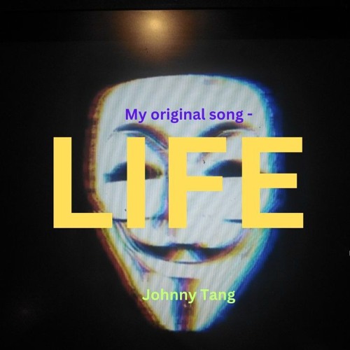 Stream Life by Johnny Tang | Listen online for free on SoundCloud