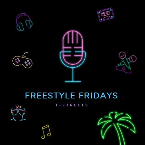Stream T-Streets | Listen to Freestyle Fridays Season 1 playlist online ... Stream T-Streets | Listen to Freestyle Fridays Season 1 playlist online ...