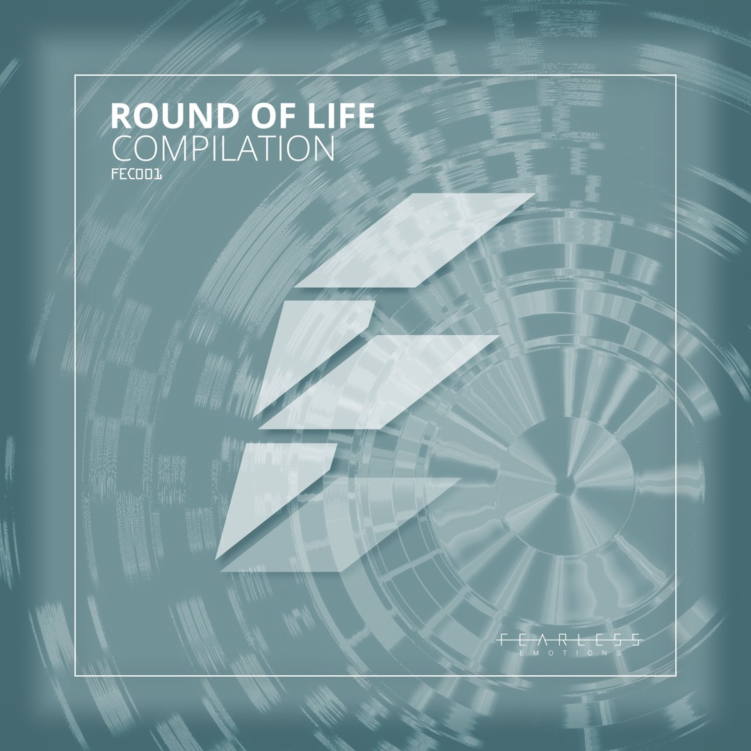 Stream FEARLESS RECORDINGS / EMOTIONS | Listen to V.A. "Round of Life ...