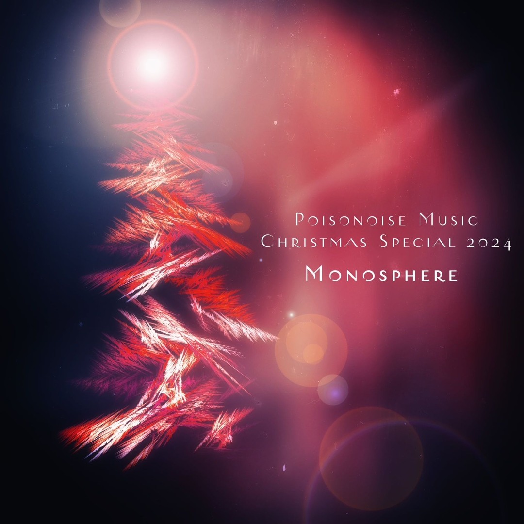 Stream Poisonoise Music - Guest Mix - EPISODE 241 Xmas Day Special 2024 ...